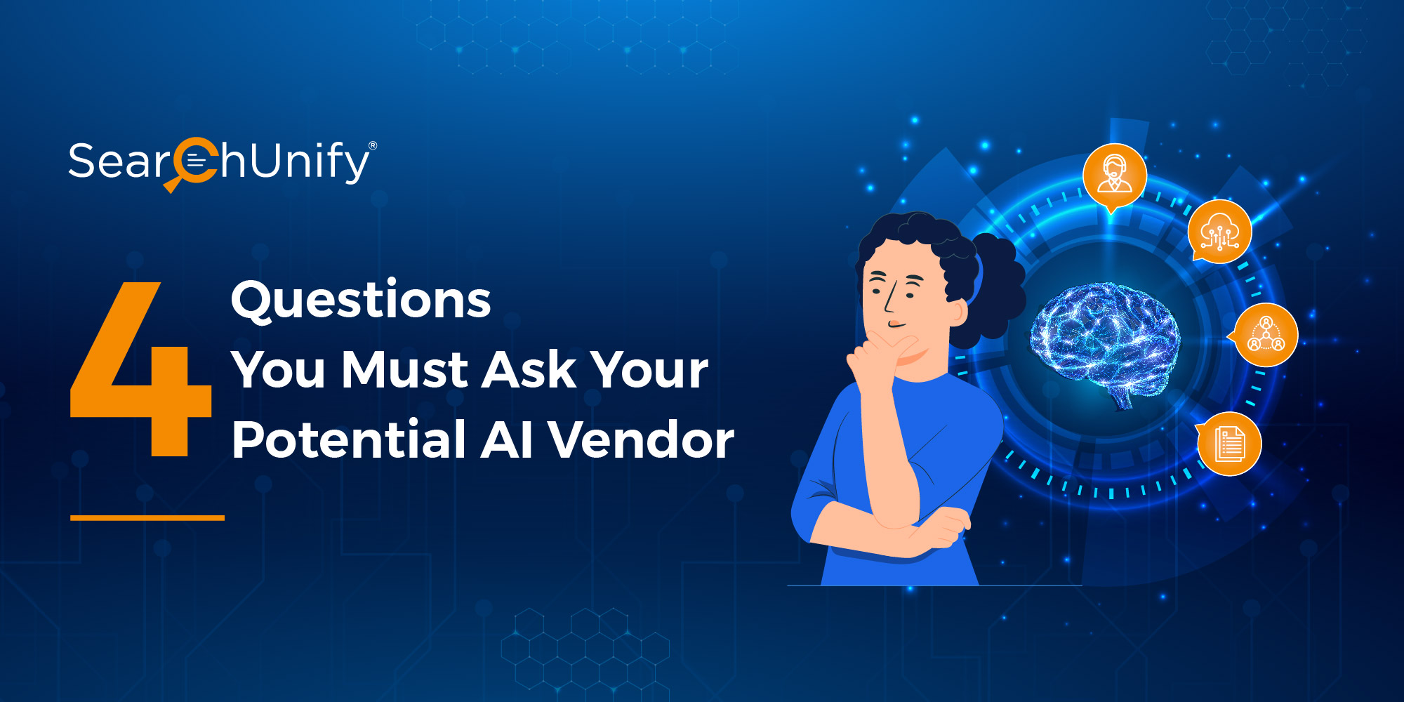 4 Questions You Must Ask Your Potential AI Vendor 4 Questions You Must Ask Your Potential AI Vendor